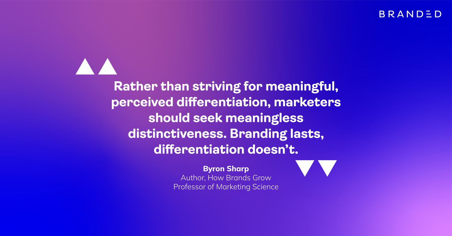 Why Brand Differentiation Isn’t Enough - BRANDED